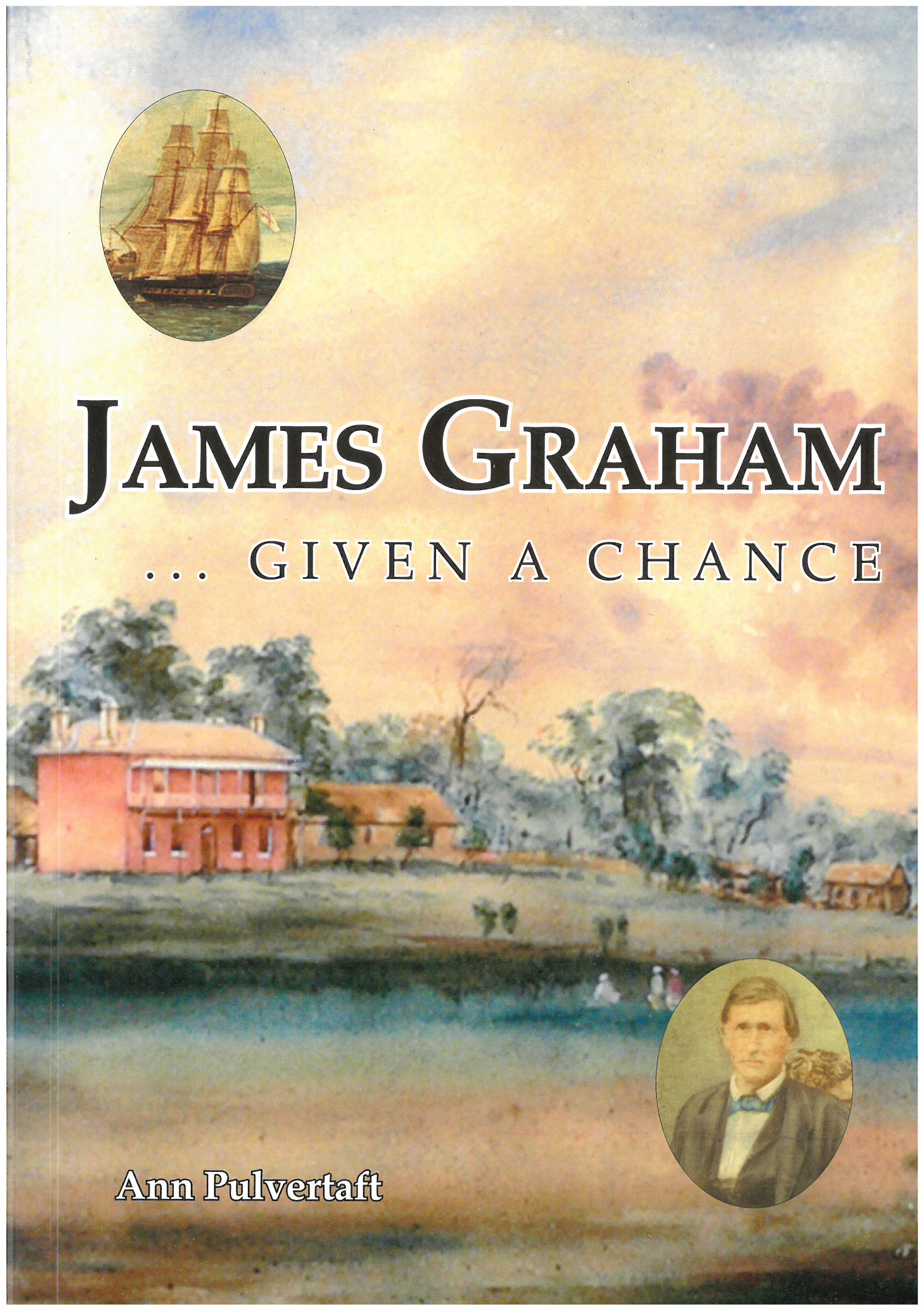 James Graham Given a Chance | Shoalhaven Historical Society